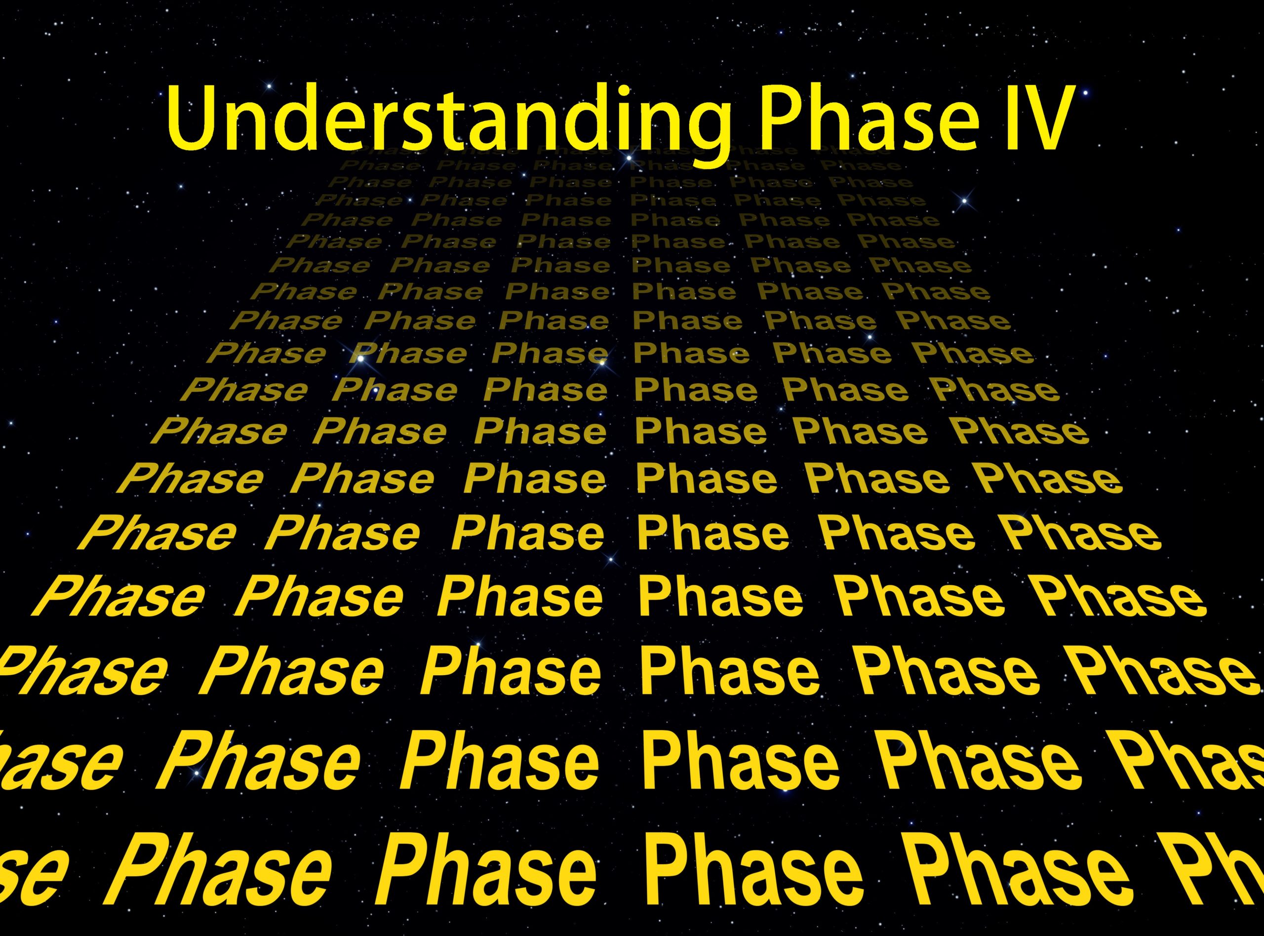 Understanding Phase IV - Mor Aek Home Theater